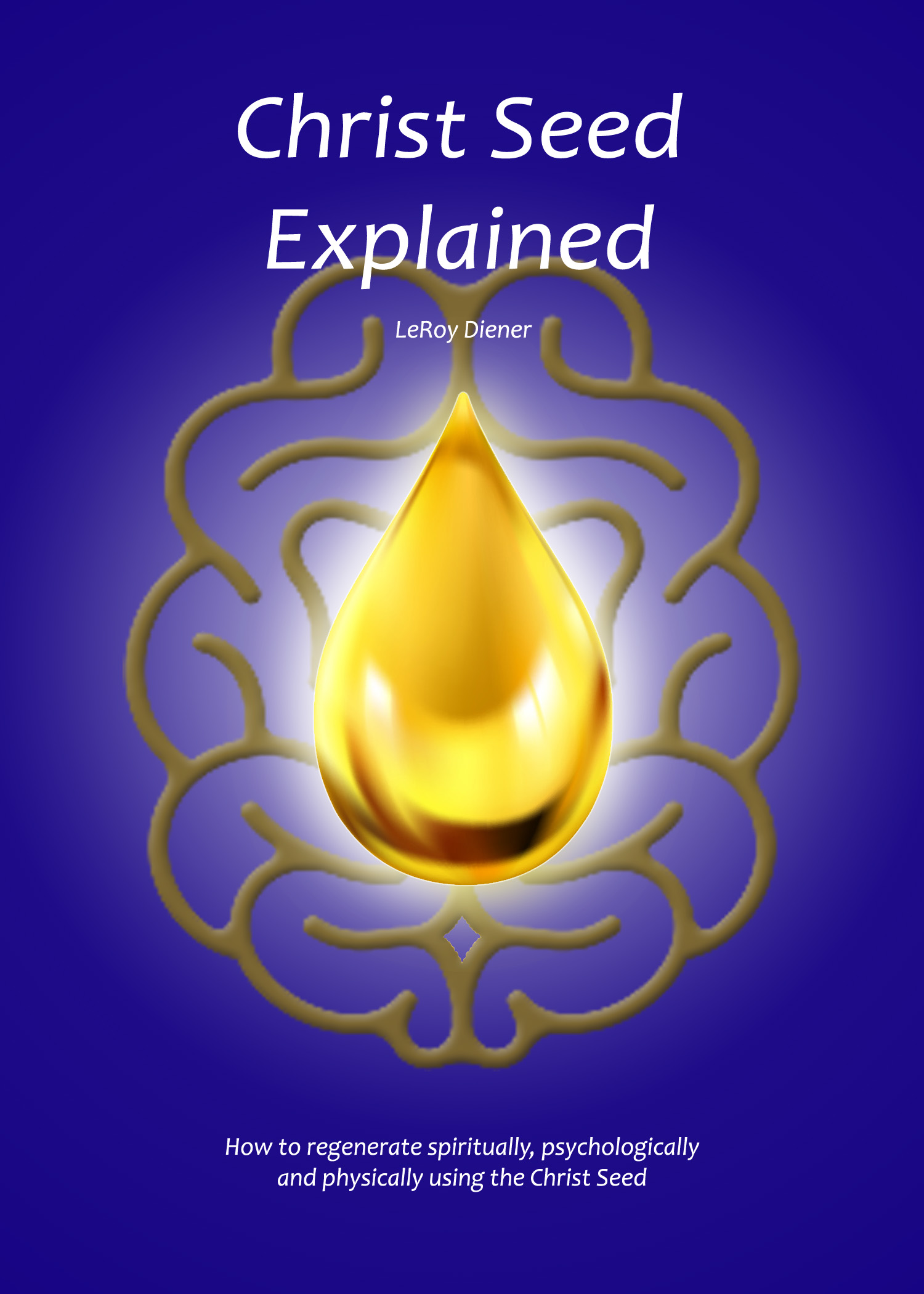 Christ Seed Book Cover Design Ideas – Please Help – LeRoy Diener
